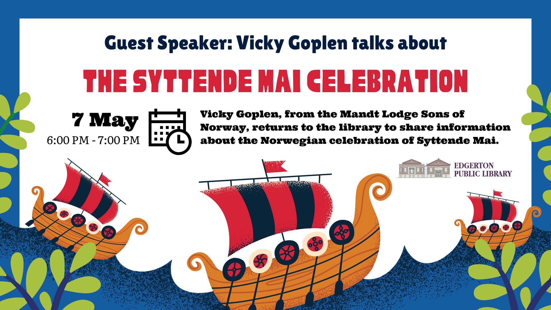 Guest Speaker: Vicky Goplen talks about the Syttende Mai Celebration ...