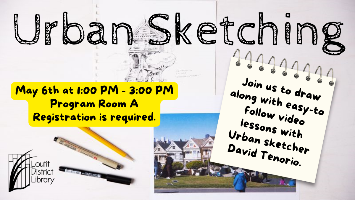 Urban Sketching 101 - Saturday, May 6, 2023, 1:00 PM - Loutit District ...