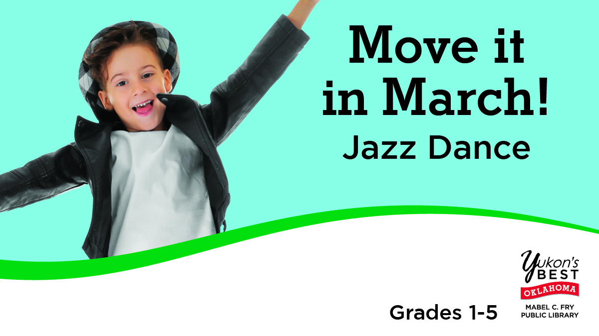 Move it in March! - Jazz Dance (Grades 1 - 5) - Tuesday, March 19, 2024 ...