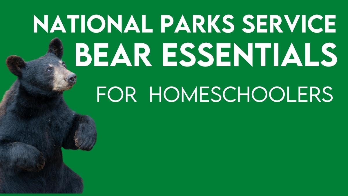 Bear Essentials for Homeschoolers (M) - Wednesday, February 15, 2023, 1 ...