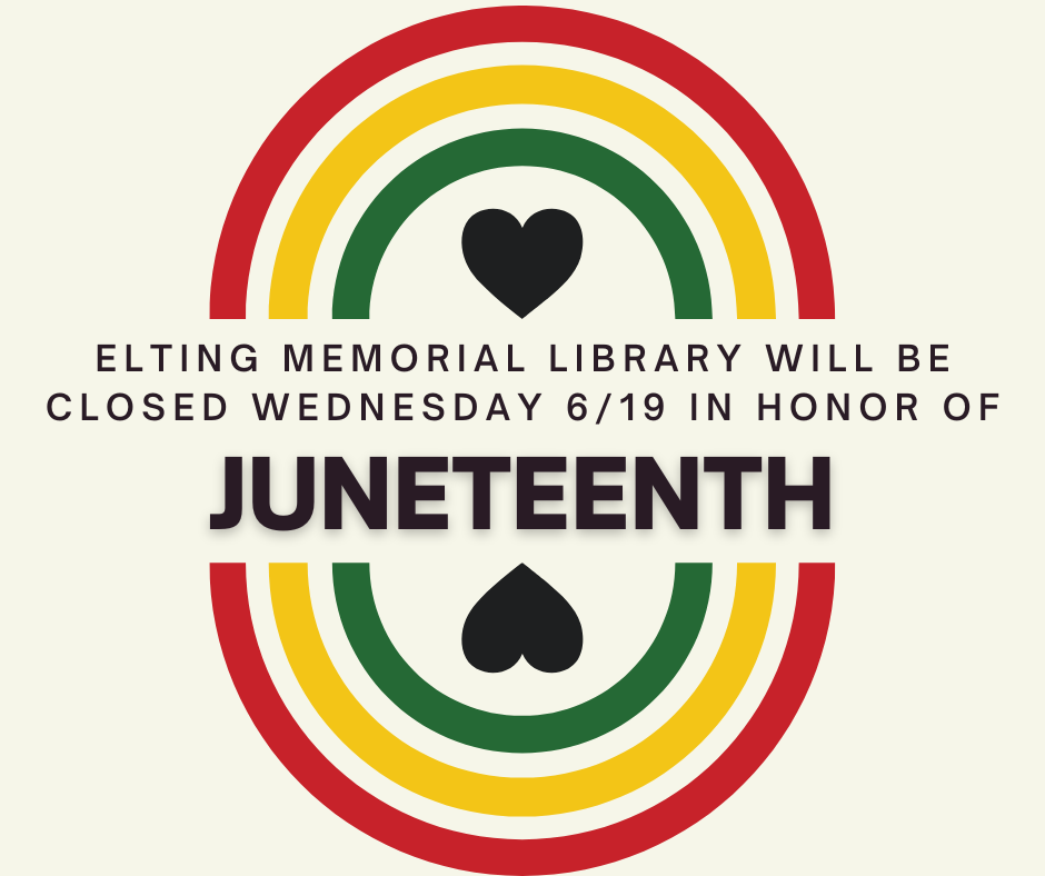 CLOSED FOR JUNETEENTH - Wednesday, June 19, 2024, 10:00 AM - Elting ...