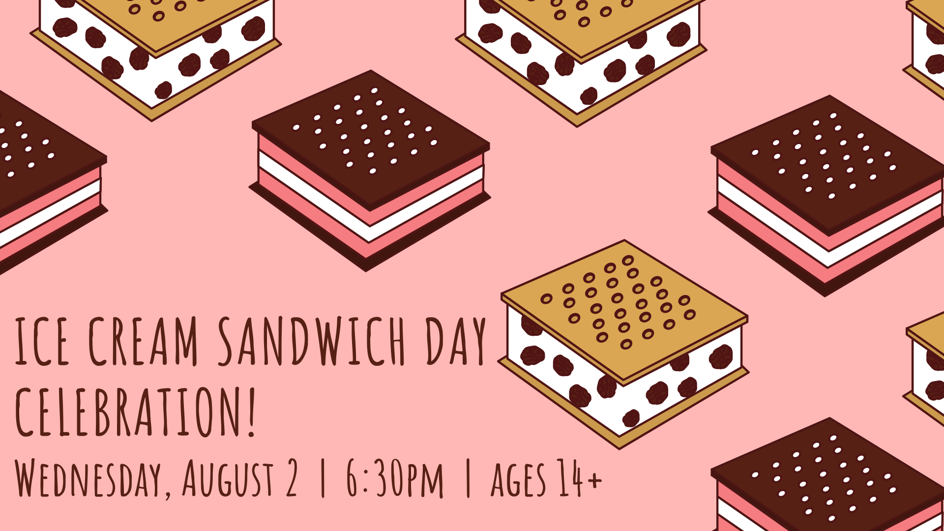 Ice Cream Sandwich Day Celebration! - Wednesday, August 2, 2023, 6:30 ...