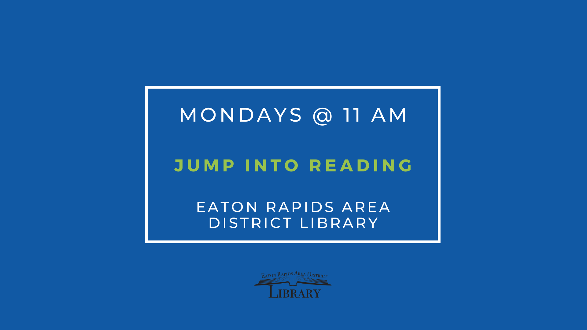 Jump Into Reading - Monday, January 10, 2022, 11:00 AM - Eaton Rapids ...