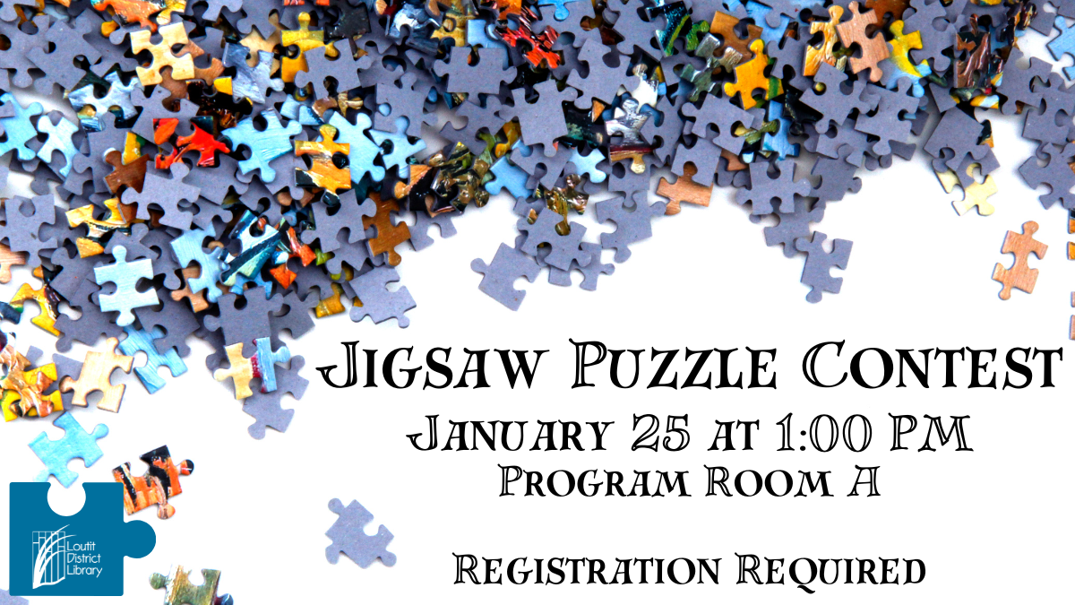 Jigsaw Puzzle Contest - Sunday, January 25, 2026, 1:00 PM - Loutit ...
