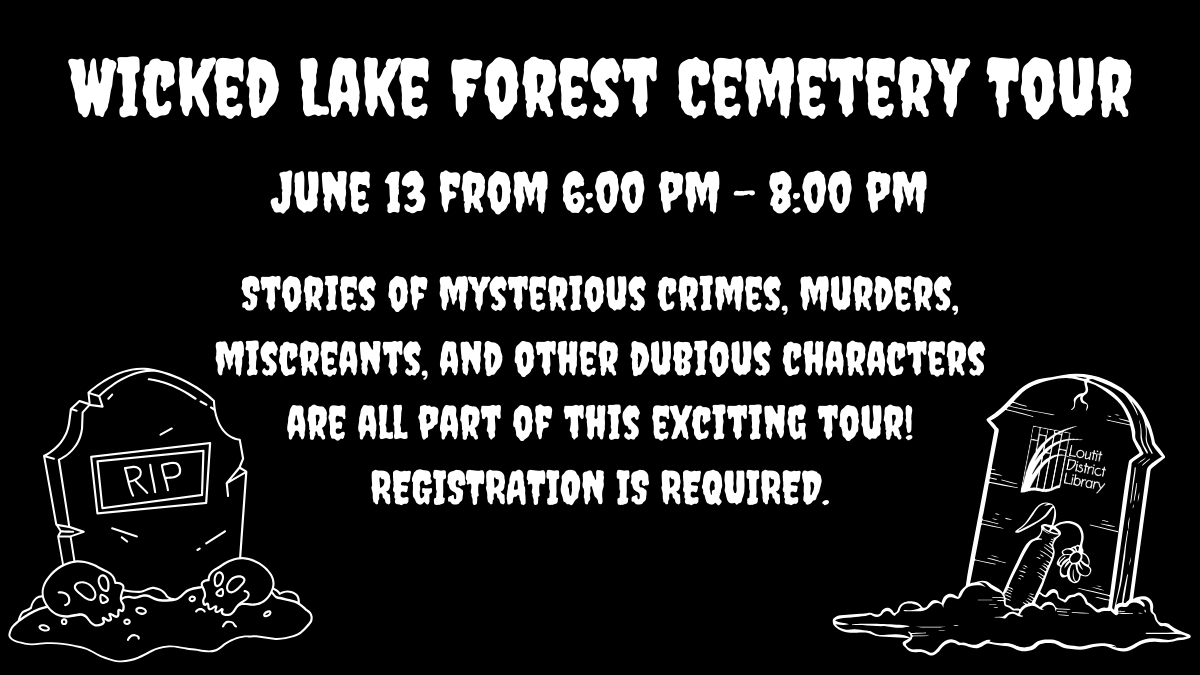 Wicked Lake Forest Cemetery Tour - Thursday, June 13, 2024, 6:00 PM ...