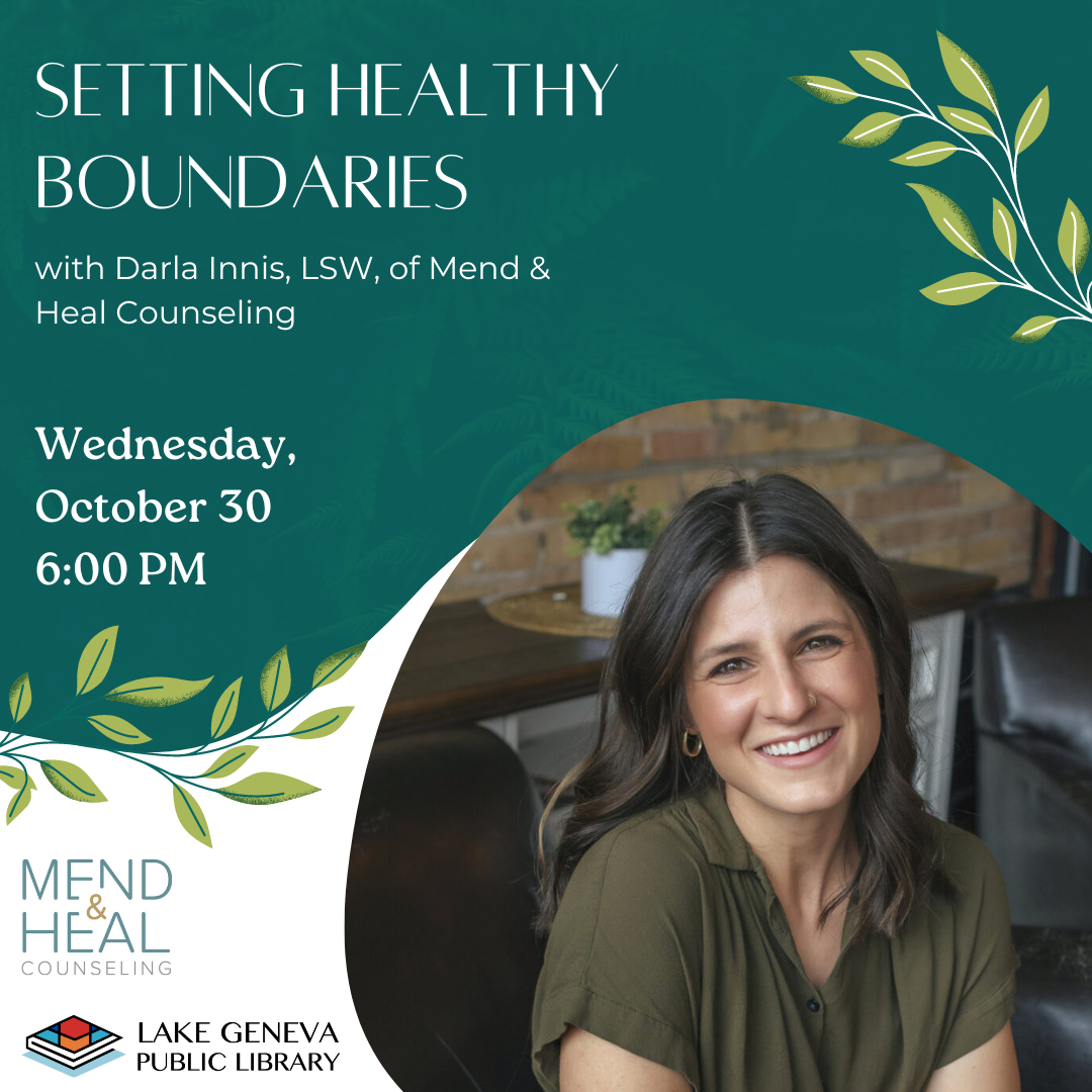 Setting Healthy Boundaries - Wednesday, October 30, 2024, 6:00 PM ...