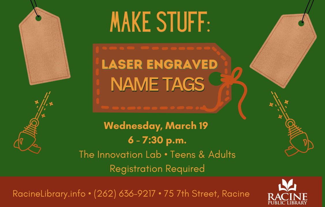 Make Stuff: Nametag Design and Engraving - Wednesday, March 19, 2025, 6 ...