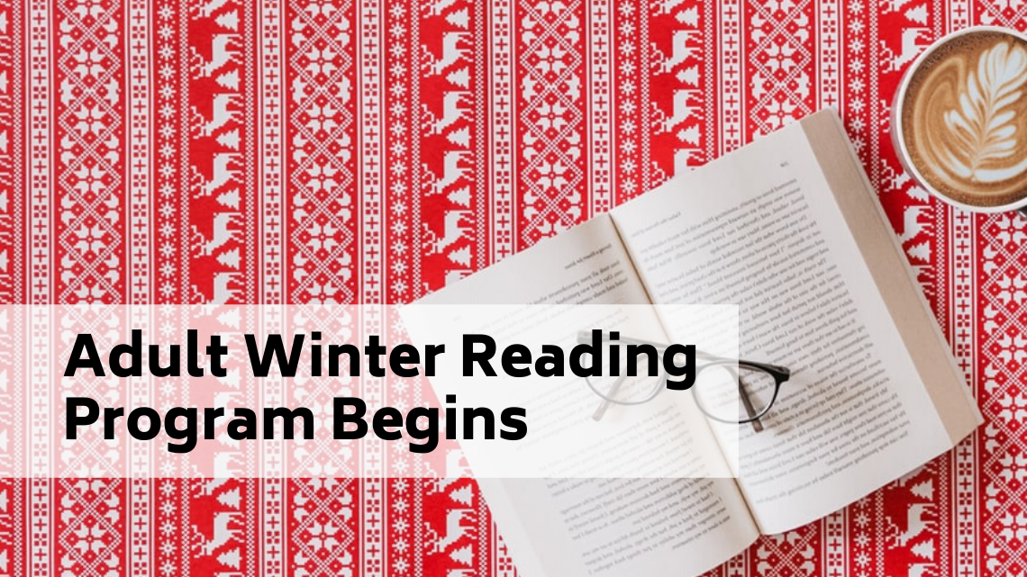 Adult Winter Reading Program Begins - Monday, January 13, 2020, 11:00 ...