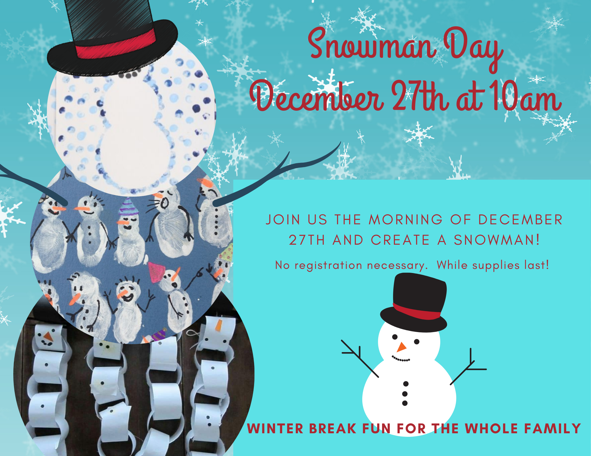Snowman Day - Winter Break Fun - Friday, December 27, 2019, 10:00 AM ...