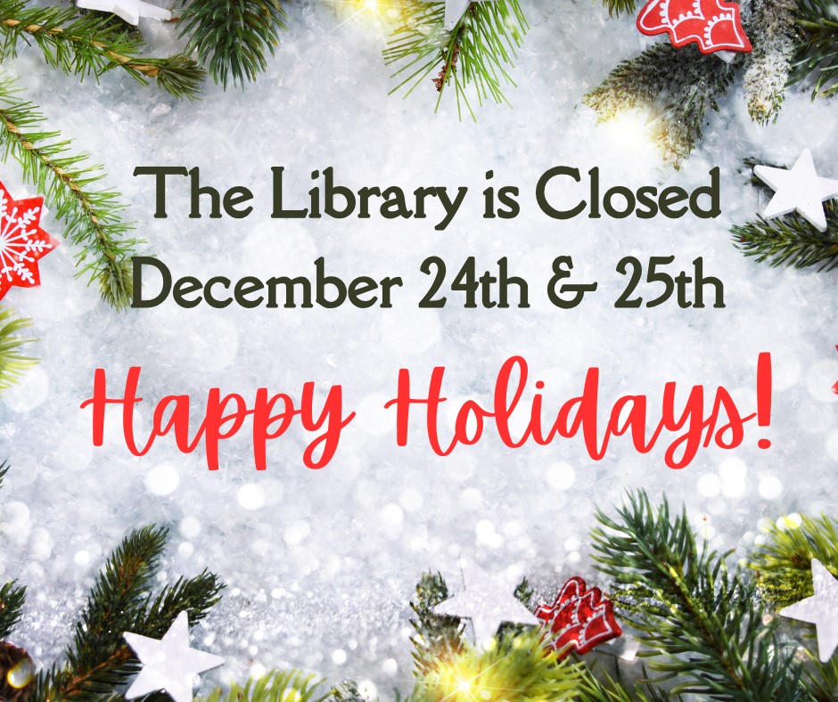 Library Closed - Christmas Eve and Day - Wednesday, December 24, 2025 ...