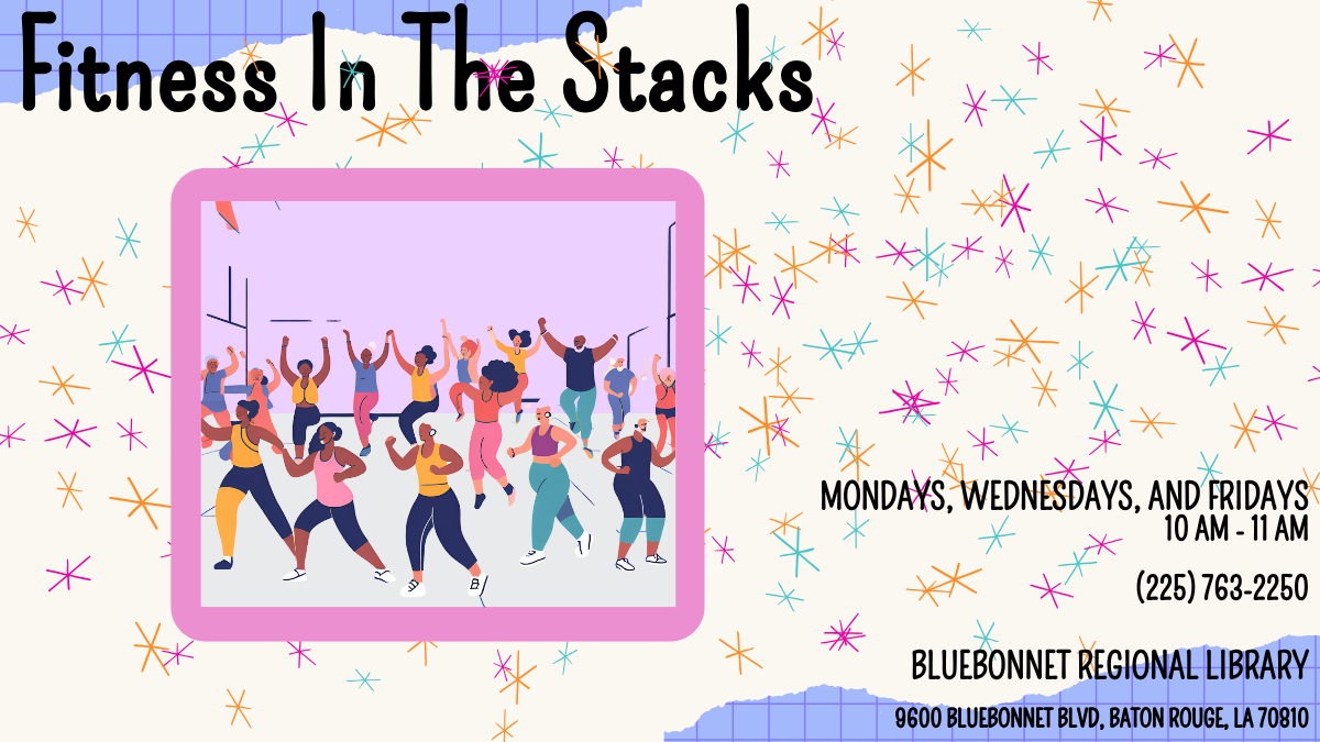 Fitness in the Stacks - Wednesday, June 4, 2025, 10:00 AM - Bluebonnet ...