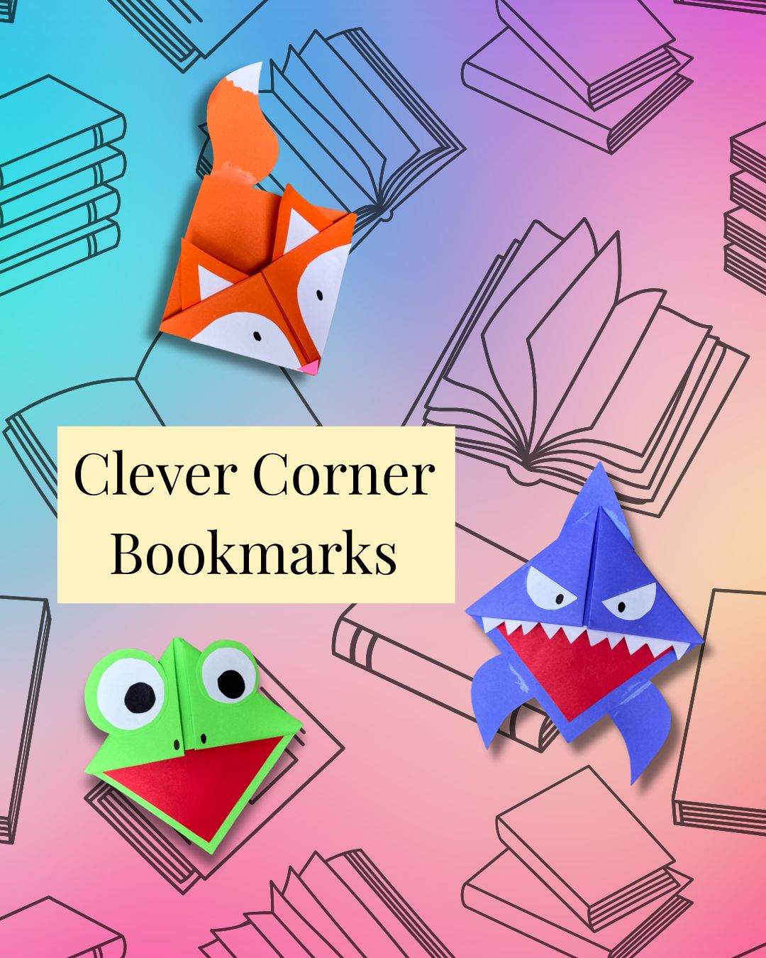 Kids' Class: Clever Corner Bookmarks - Boise Mom