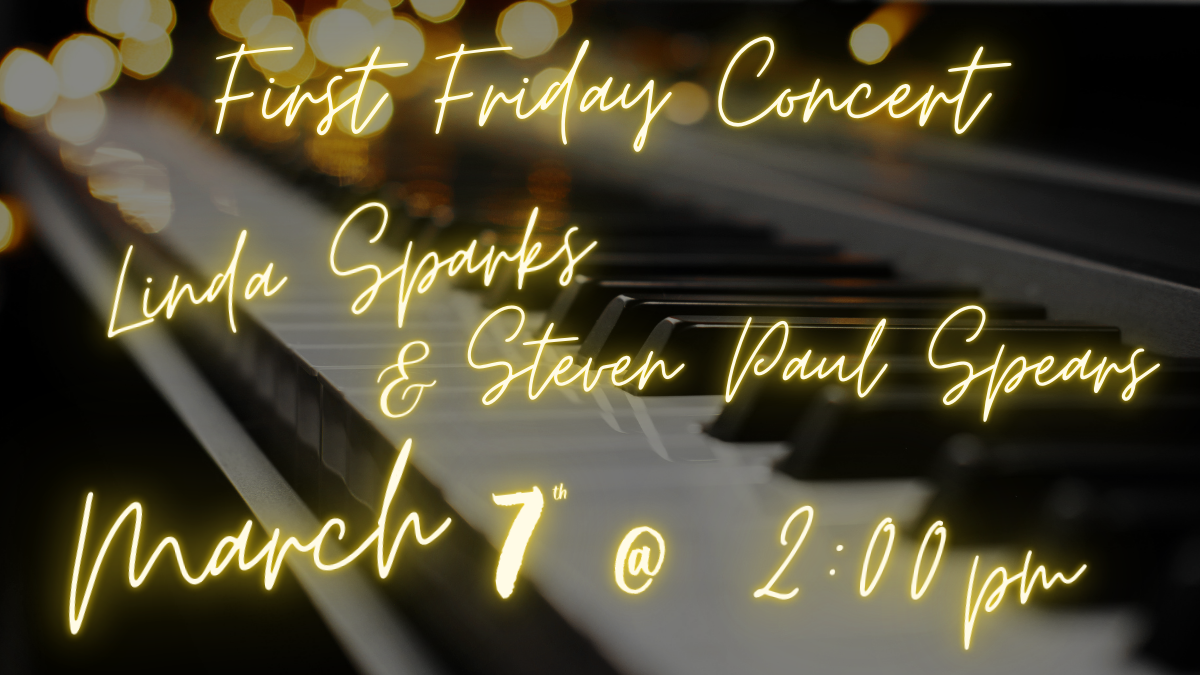 First Friday Concert Series: Steven Paul Spears and Linda Sparks ...