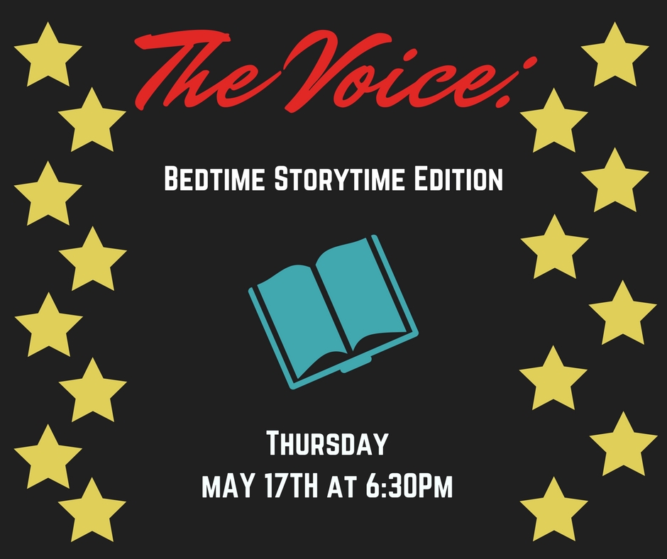 The Voice: Bedtime Storytime Edition - Thursday, May 17, 2018, 6:30 PM ...