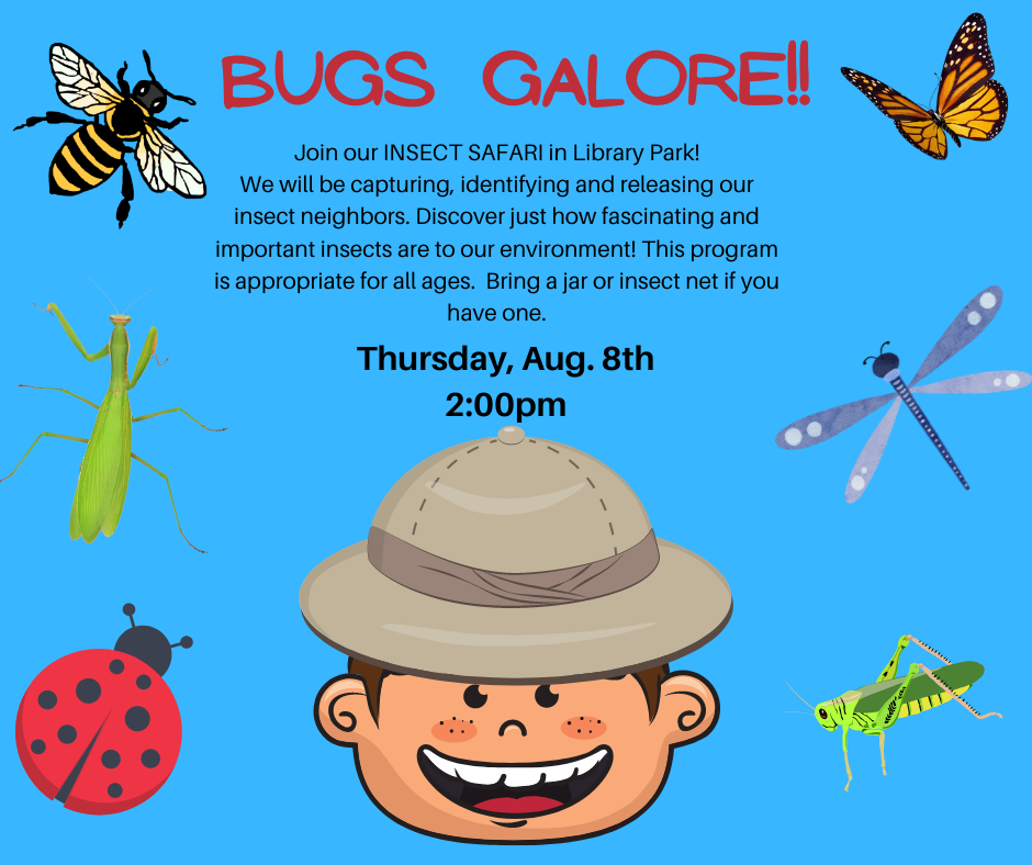 Bugs Galore - Thursday, August 8, 2024, 2:00 PM - Lake Geneva Public ...