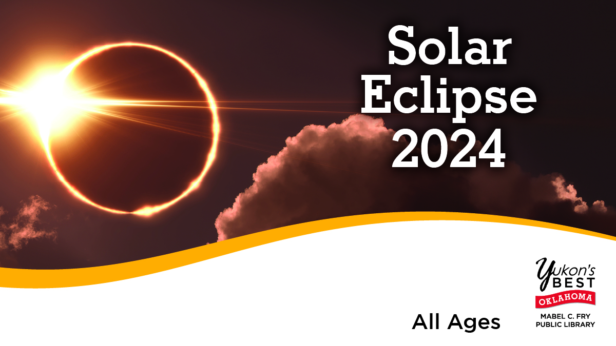 Solar Eclipse 2024 - Monday, April 8, 2024, 1:00 PM - Mabel C. Fry ...