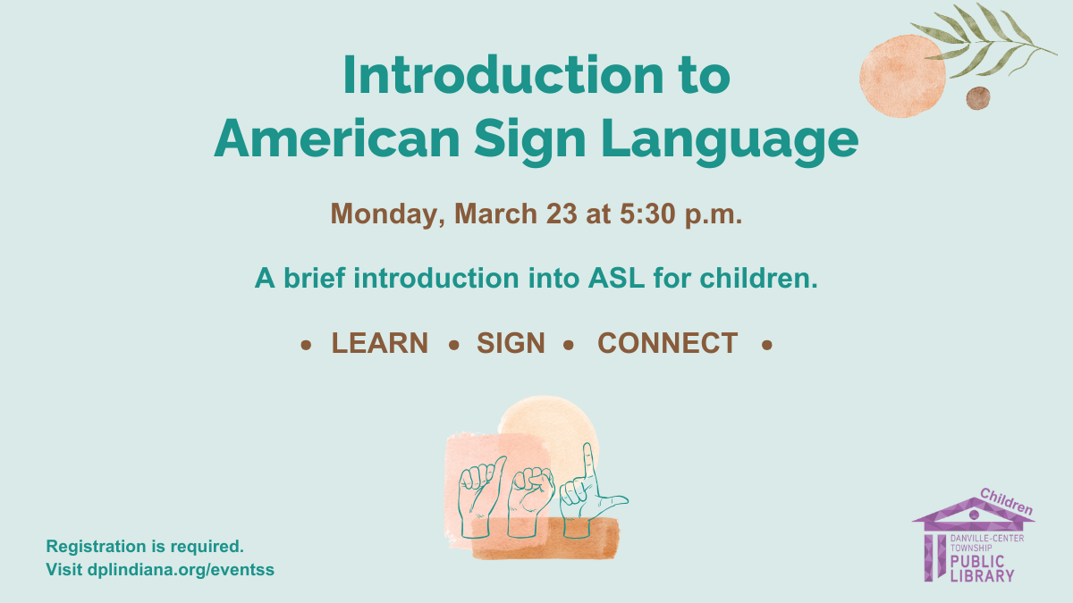 Introduction to ASL - Monday, March 23, 2026, 5:30 PM - Danville-Center ...