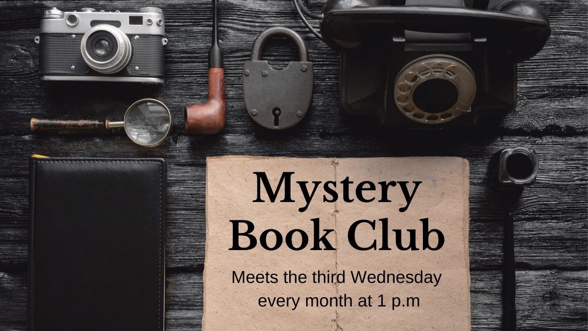 Mystery Book Club - Wednesday, September 20, 2023, 1:00 PM - Bloomfield ...