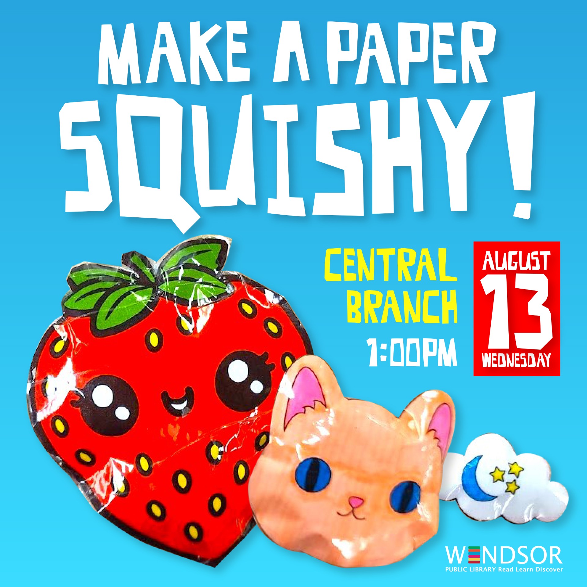 Make a Paper Squishy! - Wednesday, August 13, 2025, 1:00 PM - Windsor ...