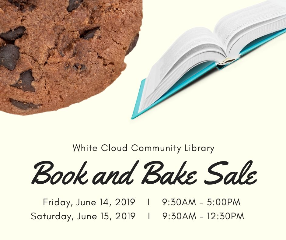 Book and Bake Sale - Friday, June 14, 2019, 9:30 AM - White Cloud ...