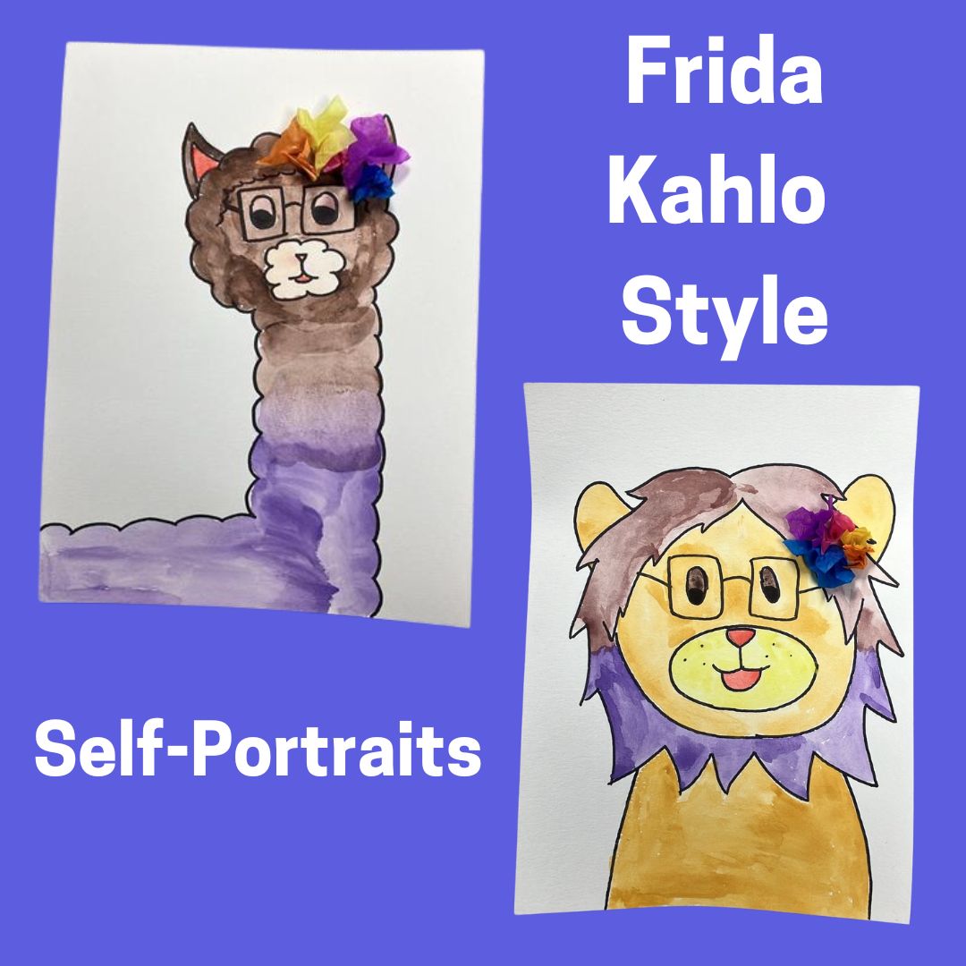 Kids' Class: Frida Kahlo Style Self-Portraits - Saturday, July 5, 2025 ...