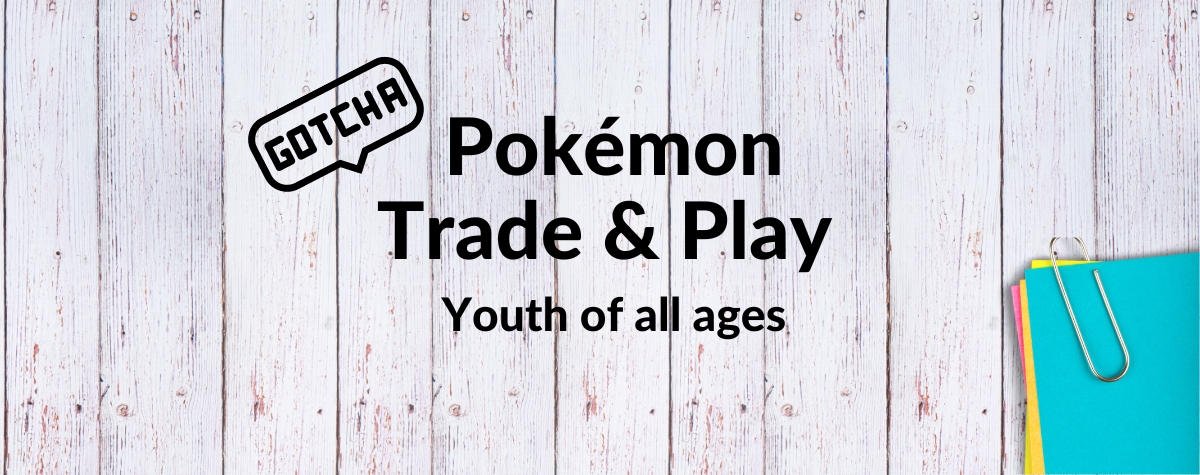 Pokémon Trade & Play - Thursday, February 6, 2025, 4:30 PM - Peter ...