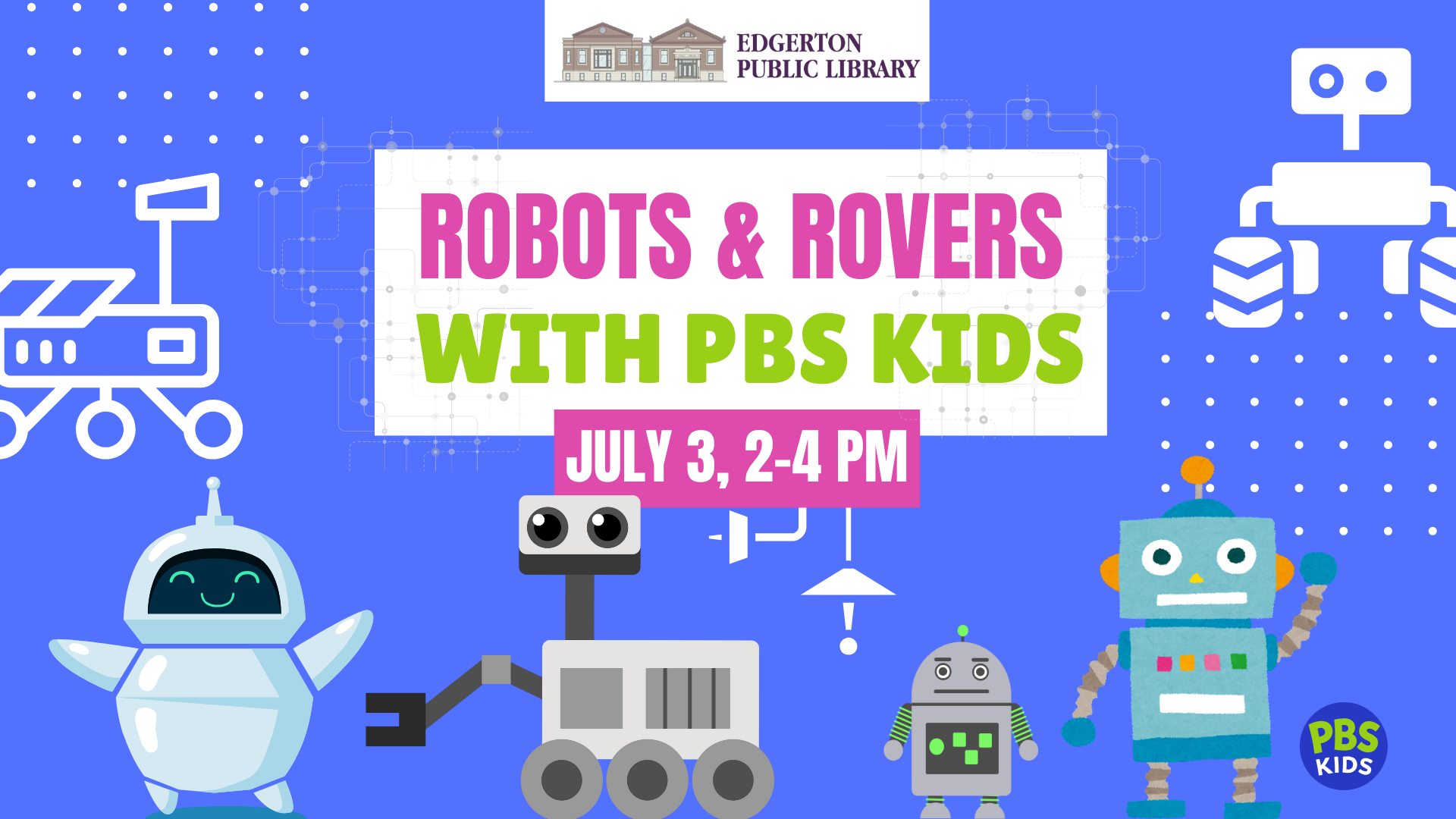 Robots & Rovers with PBS Kids - Wednesday, July 3, 2024, 2:00 PM ...