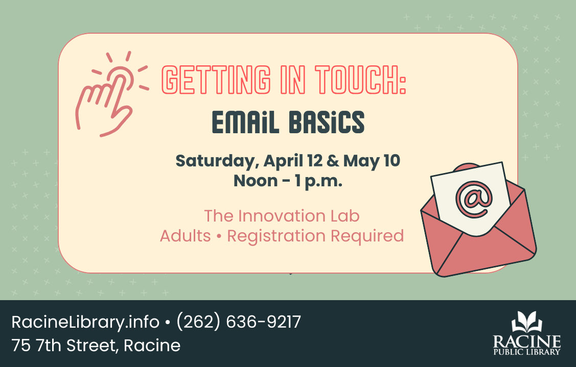 Getting in Touch: Email Basics - Saturday, April 12, 2025, 12:00 PM ...