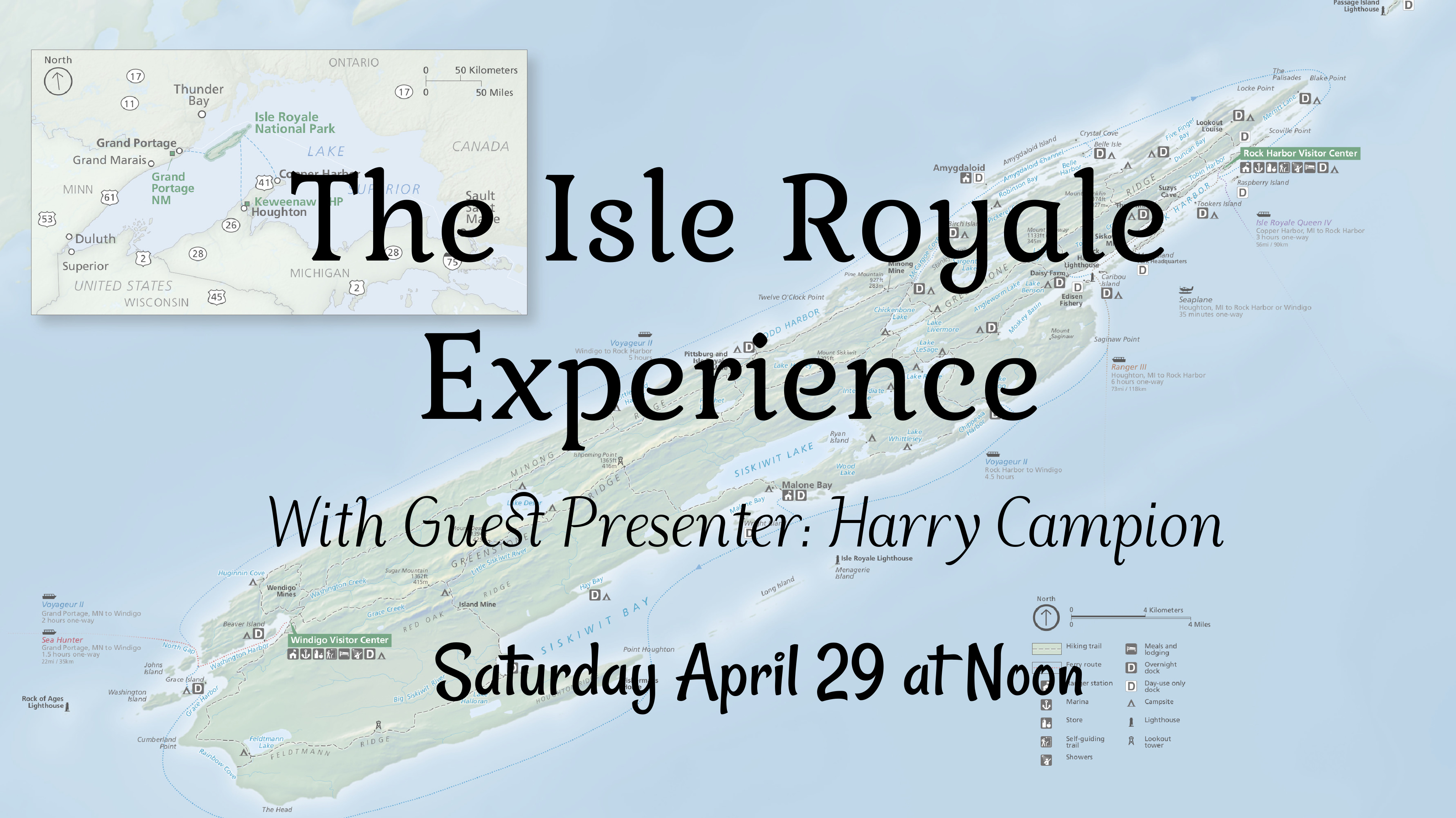 The Isle Royale Experience - Saturday, April 29, 2023, 12:00 PM - Ray ...