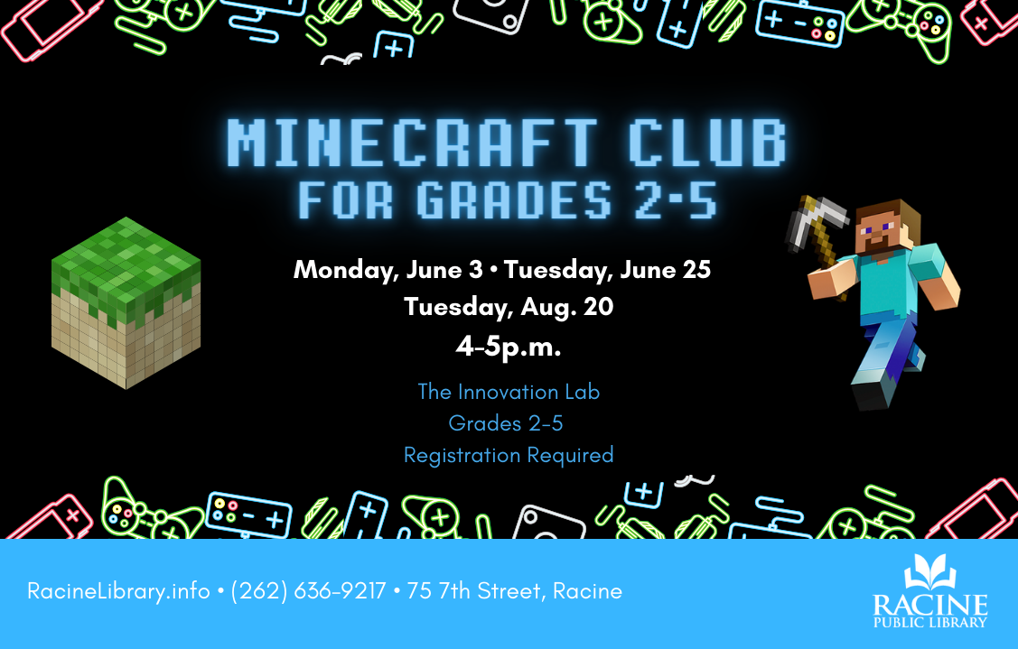Minecraft Club — Grades 2-5 - Monday, June 3, 2024, 4:00 PM - Racine ...