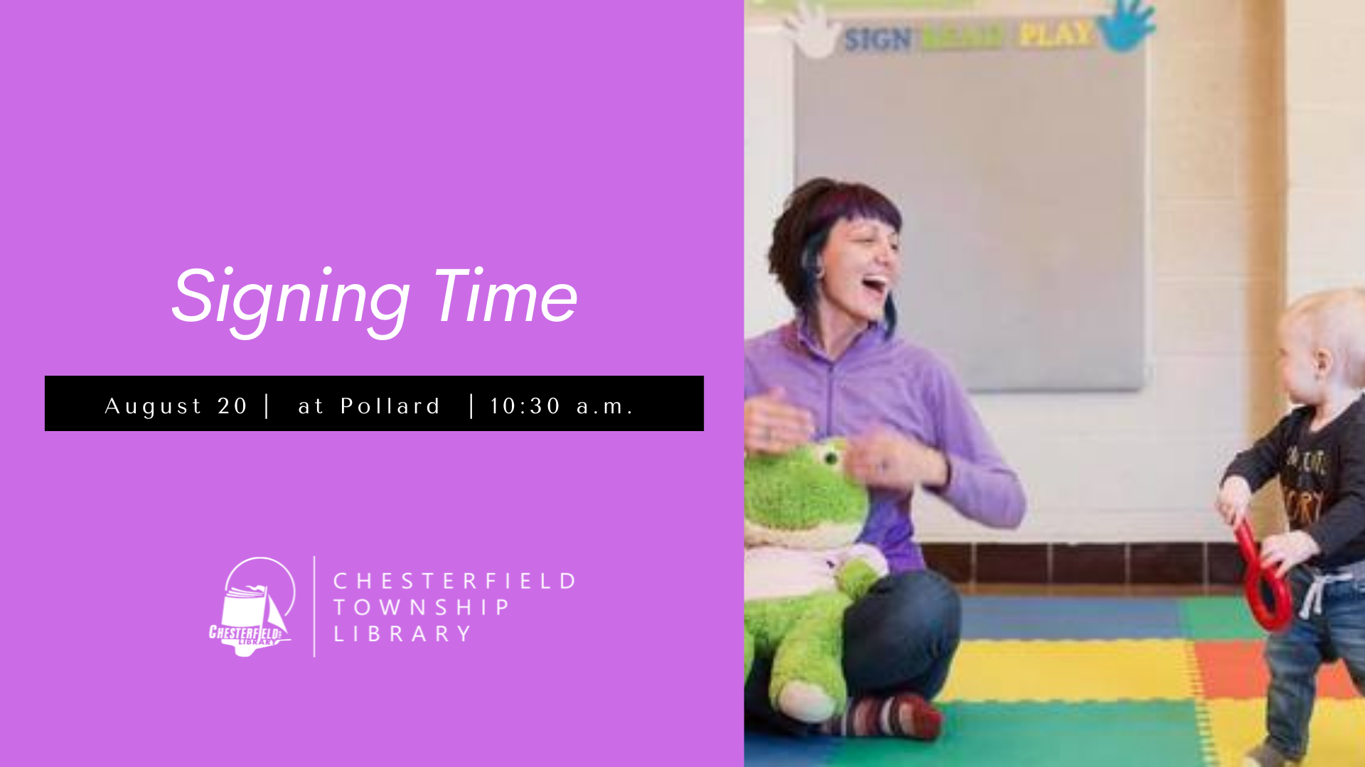 Signing Time - Friday, August 20, 2021, 10:30 AM - Chesterfield ...