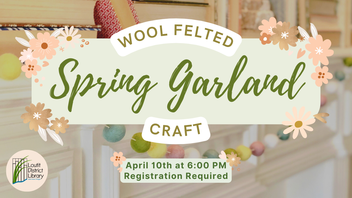 DIY Wool Felted Spring Garland - Monday, April 10, 2023, 6:00 PM ...