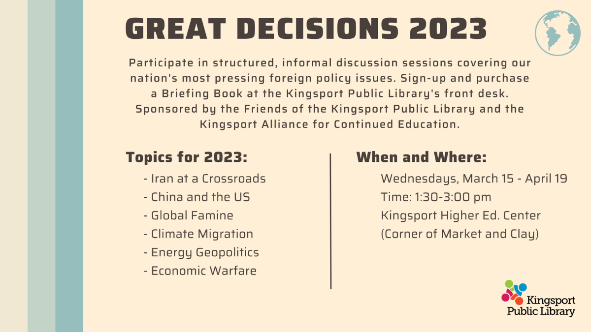 Great Decisions 2023 - Wednesday, March 15, 2023, 1:30 PM - Kingsport ...