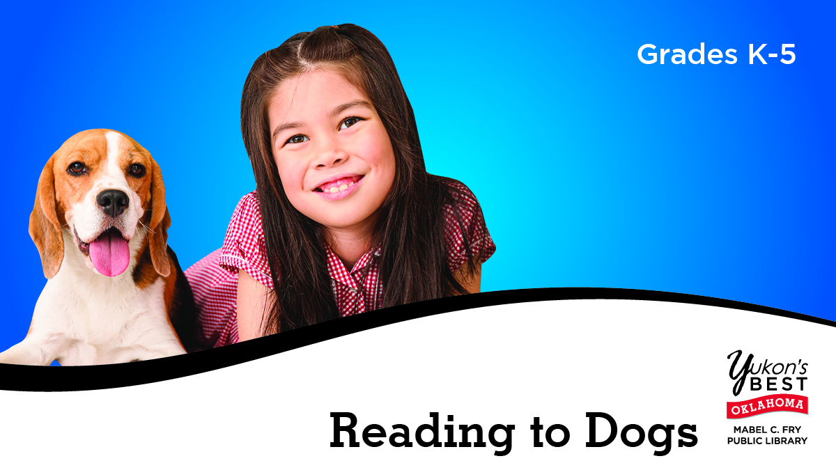 Reading to Dogs - K-5th - Monday, October 28, 2024, 4:00 PM - Mabel C ...