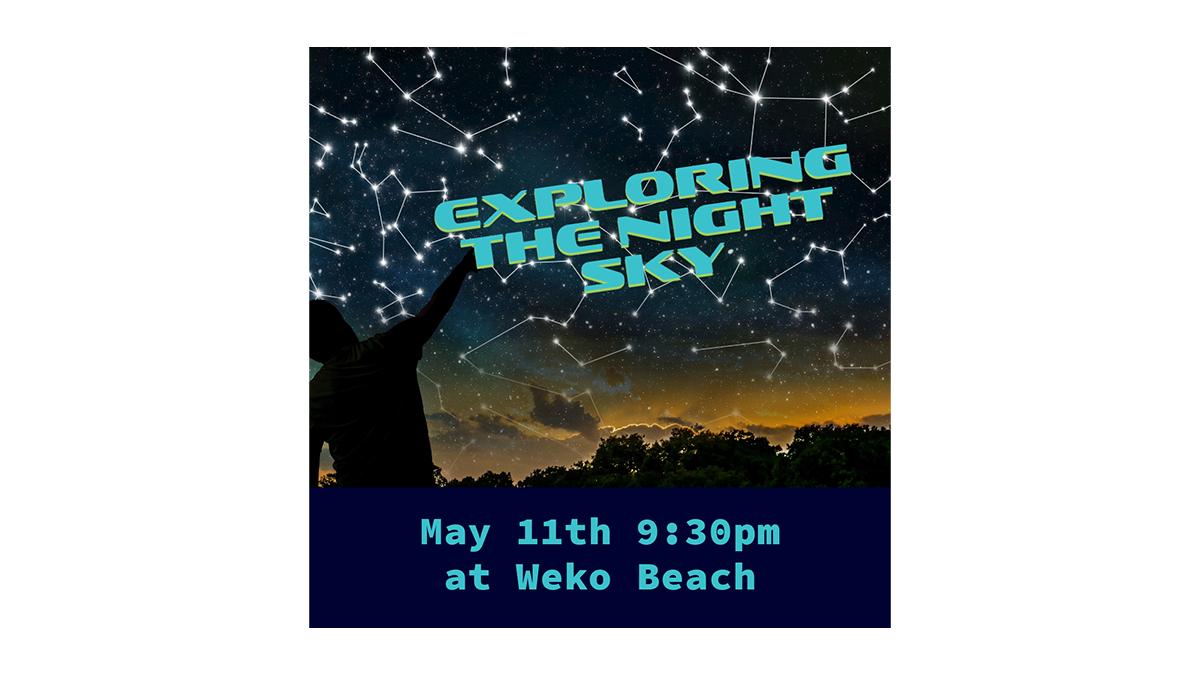 Exploring the Night Sky - Saturday, May 11, 2024, 9:30 PM - Bridgman ...