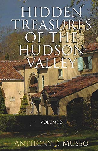 Hidden Treasures of the Hudson Valley - Local History Series with Tony ...